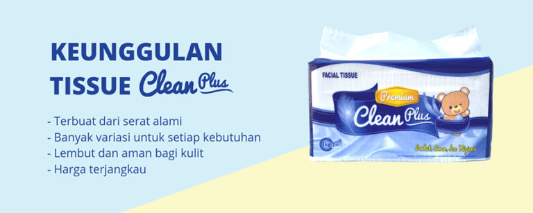 Mengapa Clean Plus Tissue? – Clean Plus